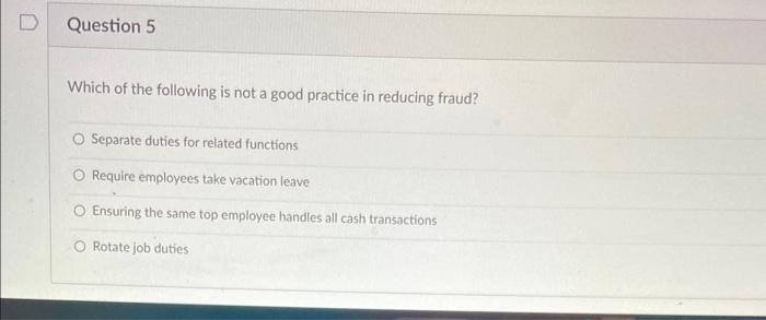 Solved Which of the following is not a good practice in | Chegg.com