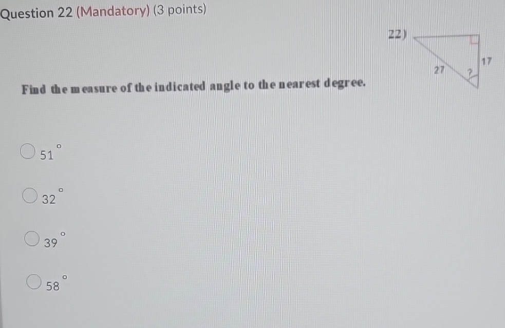 Solved Question 22 (Mandatory) (3 ﻿points)Find the measure | Chegg.com