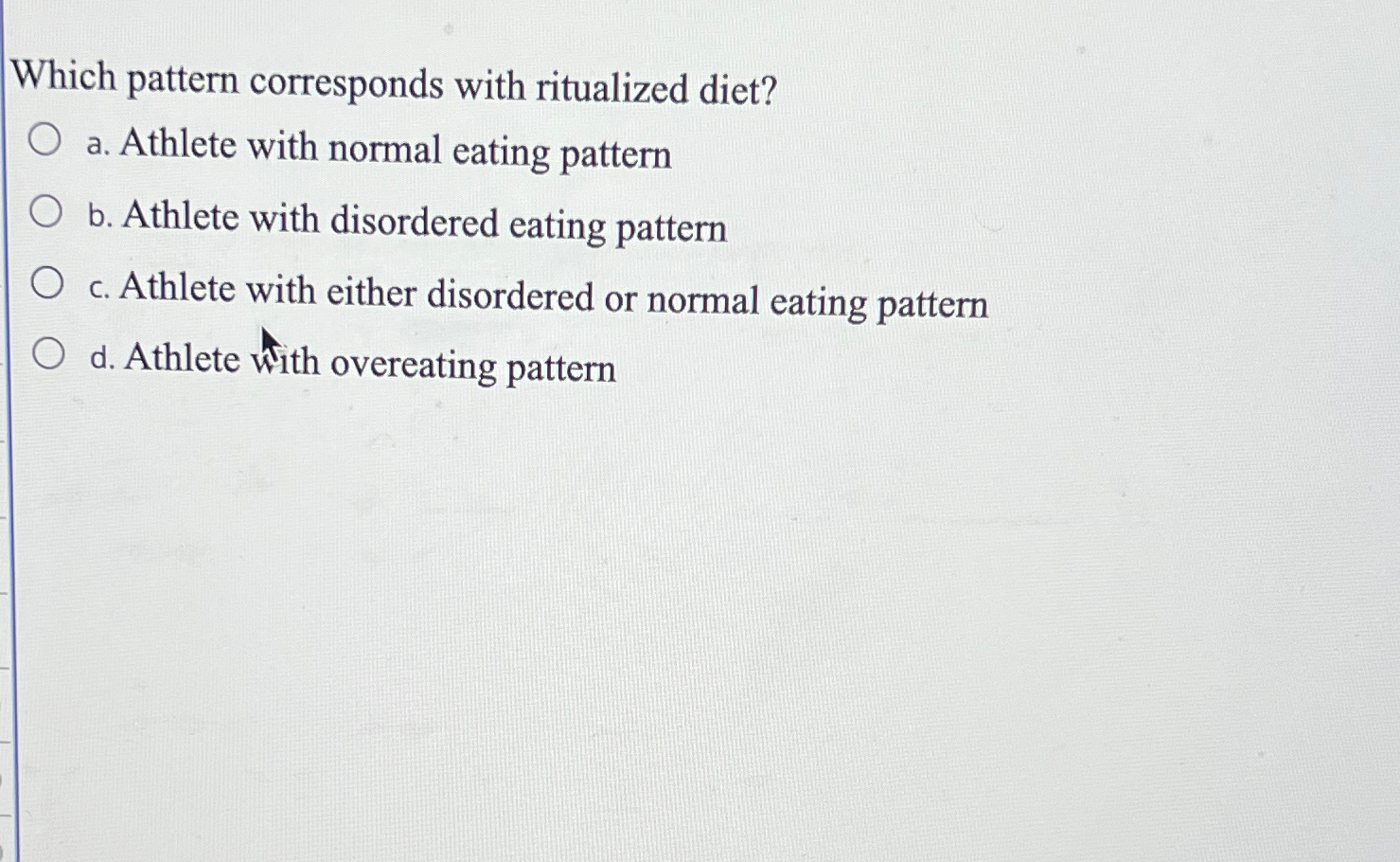 Solved Which pattern corresponds with ritualized diet?a. | Chegg.com