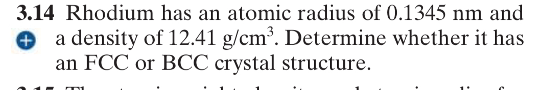 Solved 3.14 ﻿Rhodium has an atomic radius of 0.1345 ﻿nm and | Chegg.com