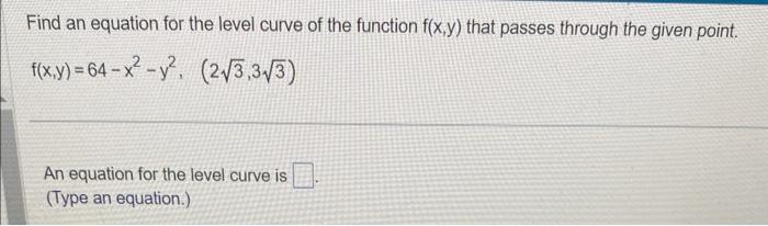 Solved Find an equation for the level curve of the function | Chegg.com
