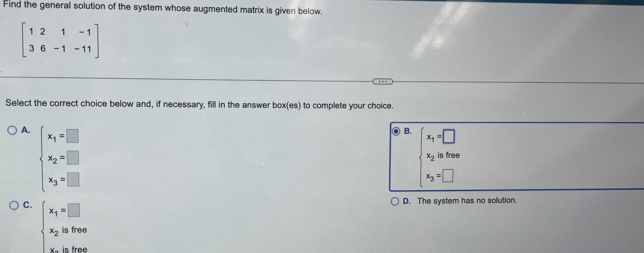 Solved Find the general solution of the system whose | Chegg.com