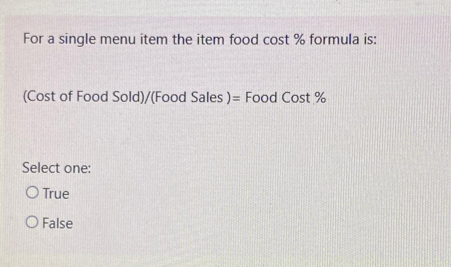Solved For a single menu item the item food cost % ﻿formula | Chegg.com