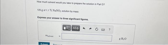 Solved How much solvent would you take to prepare the | Chegg.com