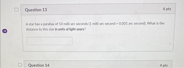 Solved A star has a parallax of 10 milli-arc seconds ( 1 | Chegg.com