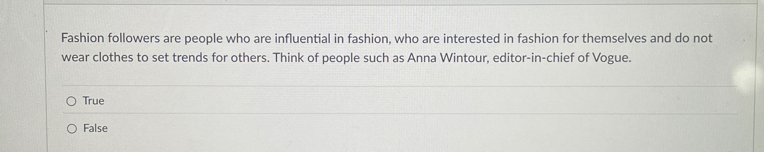 Solved Fashion followers are people who are influential in | Chegg.com