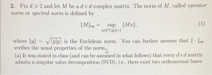 Solved 2. Fix d⩾2 and let M be a d×d complex matrix. The | Chegg.com
