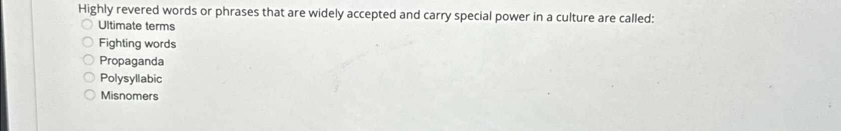 Solved Highly revered words or phrases that are widely | Chegg.com