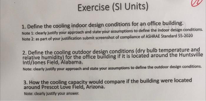 Solved 1. Define the cooling indoor design conditions for an | Chegg.com