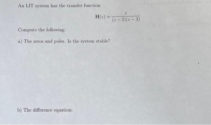 Solved An LIT system has the transfer function | Chegg.com