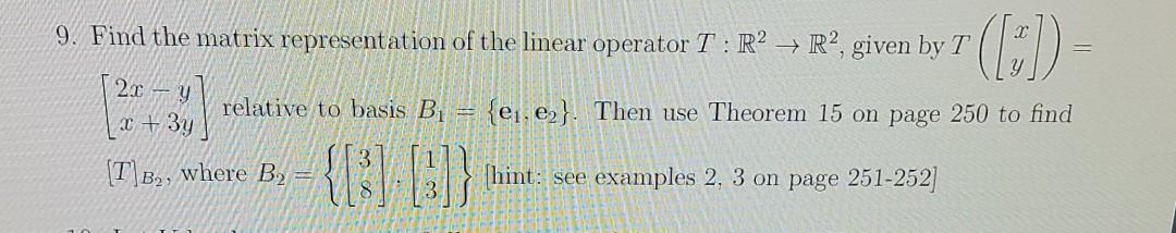 Solved 9. Find the matrix representation of the linear | Chegg.com