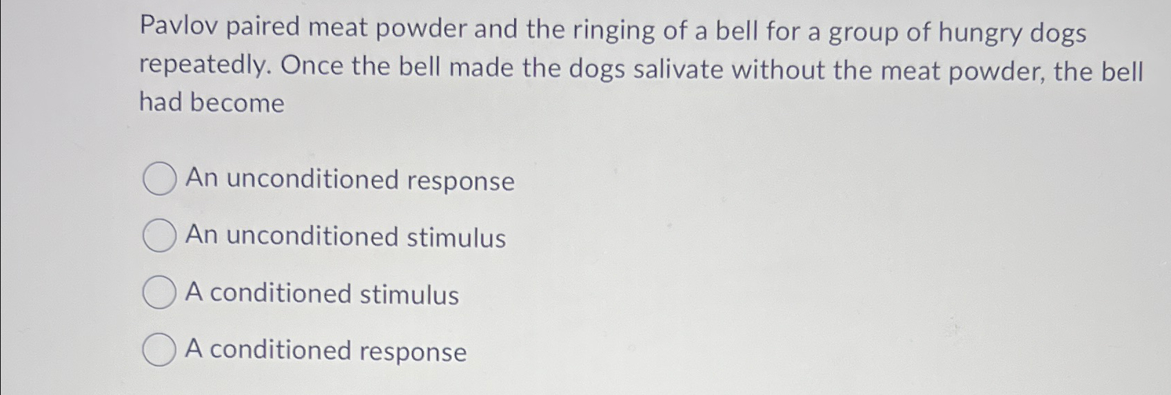 Solved Pavlov paired meat powder and the ringing of a bell | Chegg.com