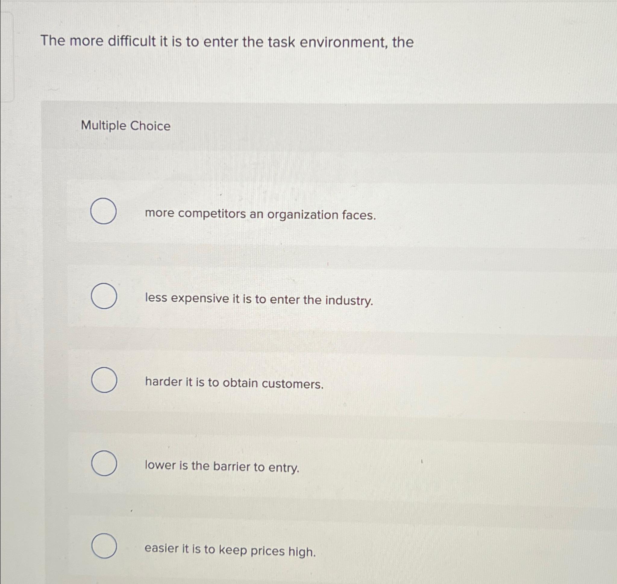 Solved The more difficult it is to enter the task | Chegg.com