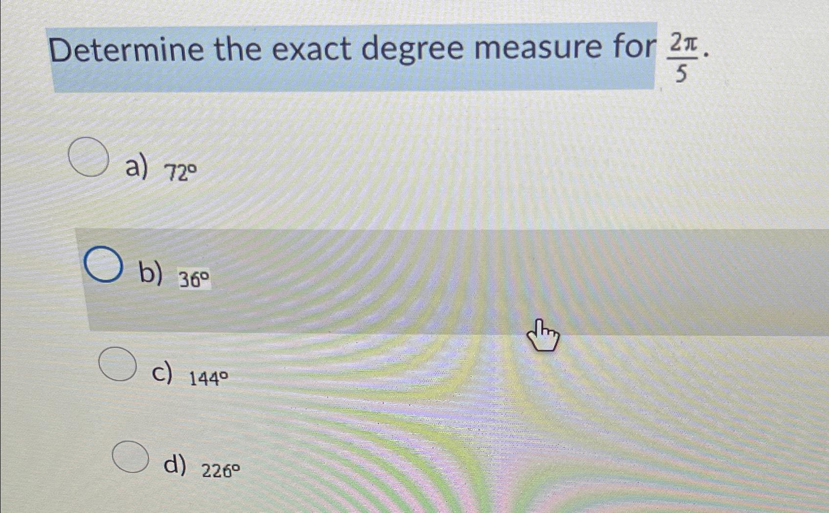 Solved Determine the exact degree measure for | Chegg.com