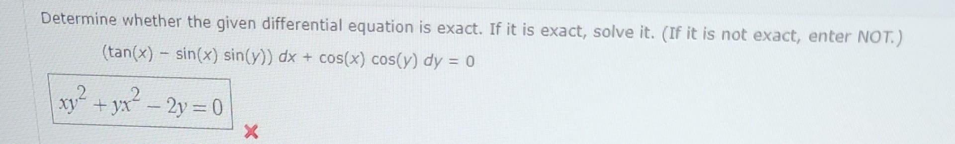 Solved Determine whether the given differential equation is | Chegg.com