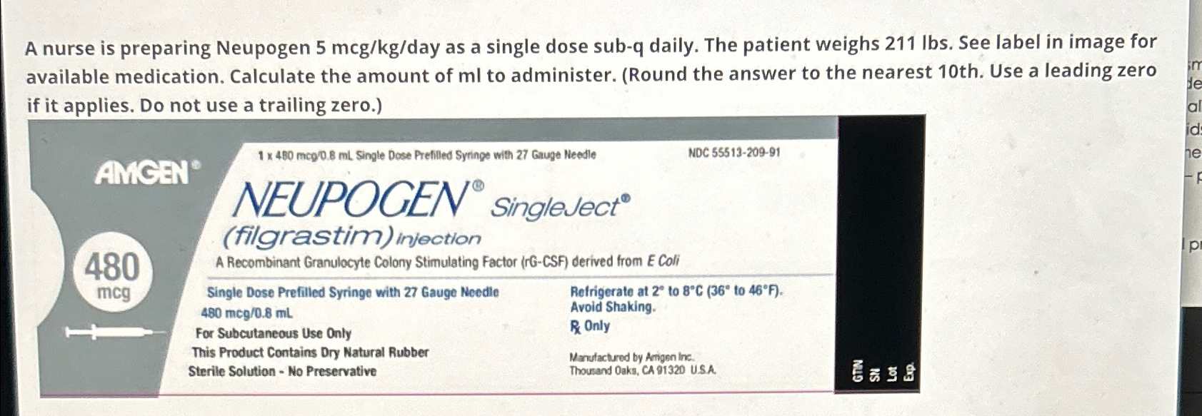 Solved A nurse is preparing Neupogen 5mcgkg? ﻿day as a | Chegg.com
