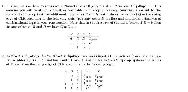 Solved 1. In class, we saw how to construct a "Resettable D | Chegg.com