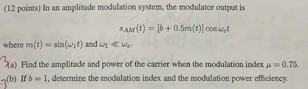 Solved (12 points) In an amplitude modulation system, the | Chegg.com
