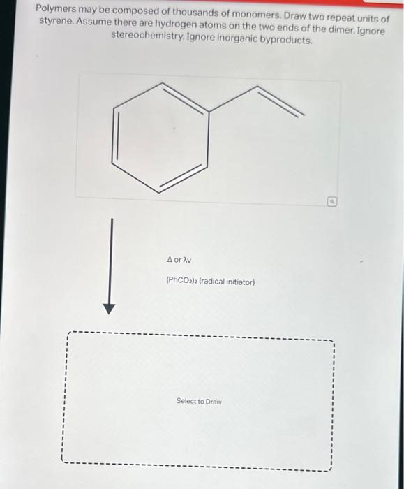 Solved Polymers may be composed of thousands of monomers. | Chegg.com