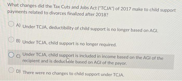 Solved What changes did the Tax Cuts and Jobs Act ("TCJA") | Chegg.com
