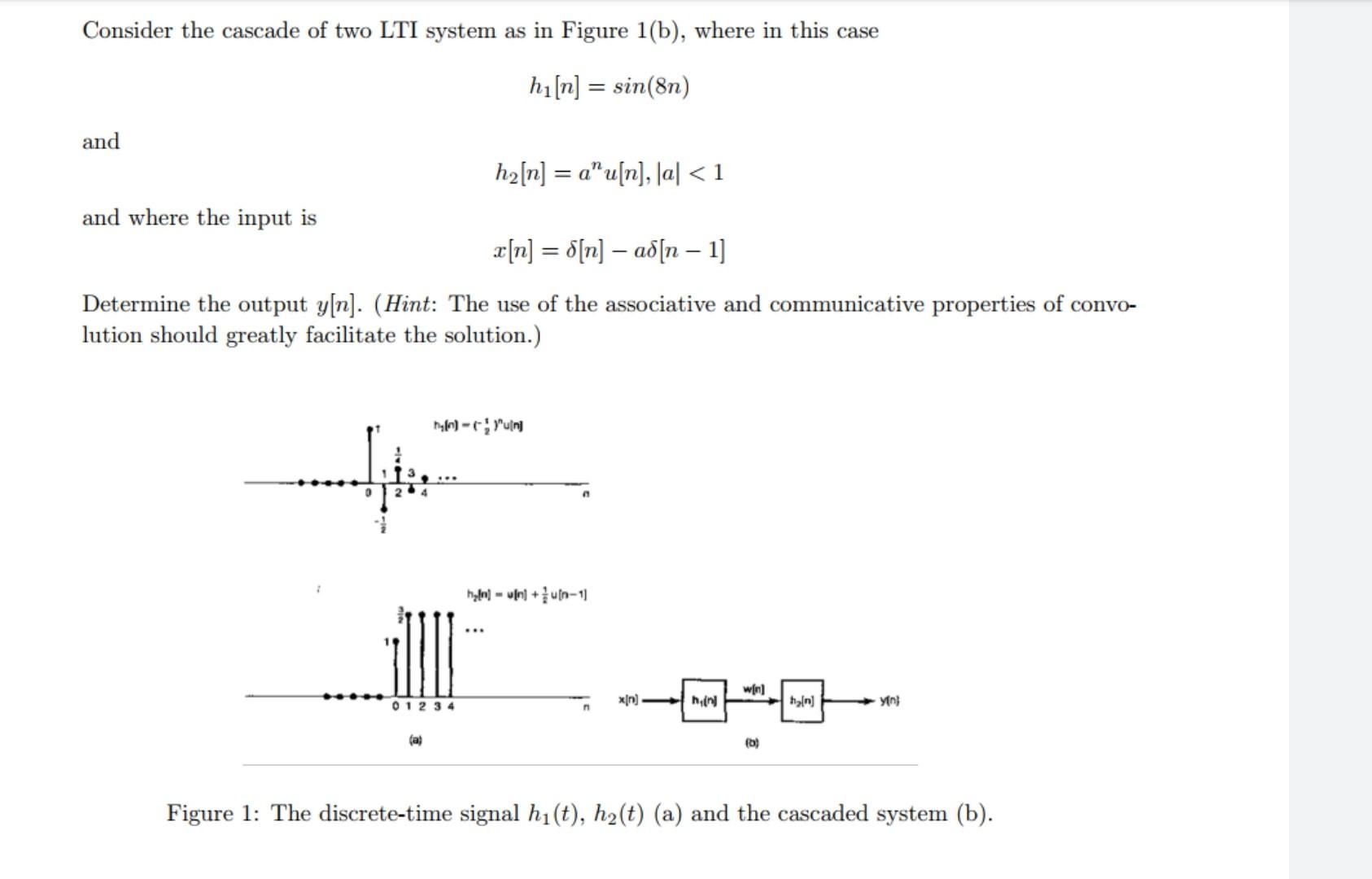 Solved Consider the cascade of two LTI system as in Figure | Chegg.com