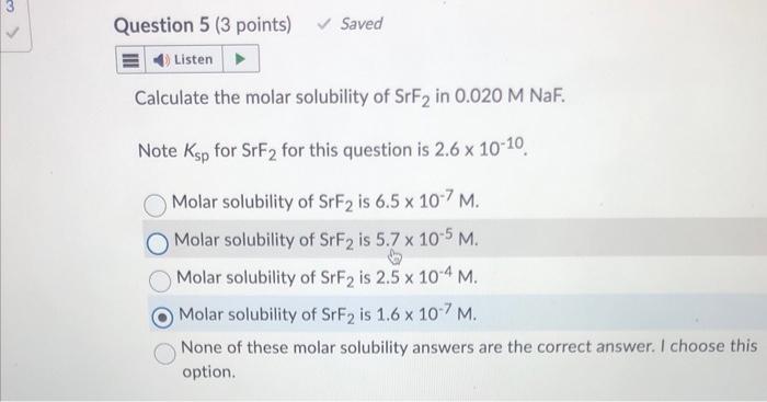 Solved Calculate the molar solubility of SrF2 in 0.020MNaF. | Chegg.com