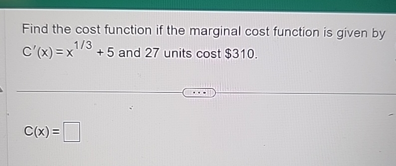 Solved Find the cost function if the marginal cost function | Chegg.com