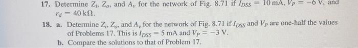 17. Determine Zi,Zo, and Av for the network of Fig. | Chegg.com