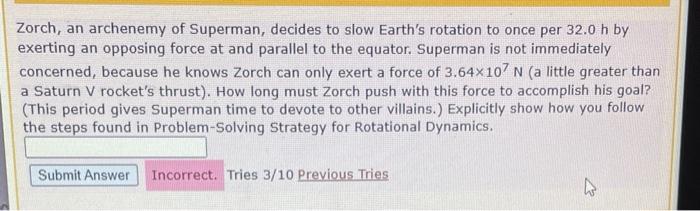 Solved Zorch, an archenemy of Superman, decides to slow | Chegg.com