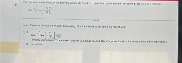 Solved cos−1[cos(−85k)] Select the correct choice below and, | Chegg.com
