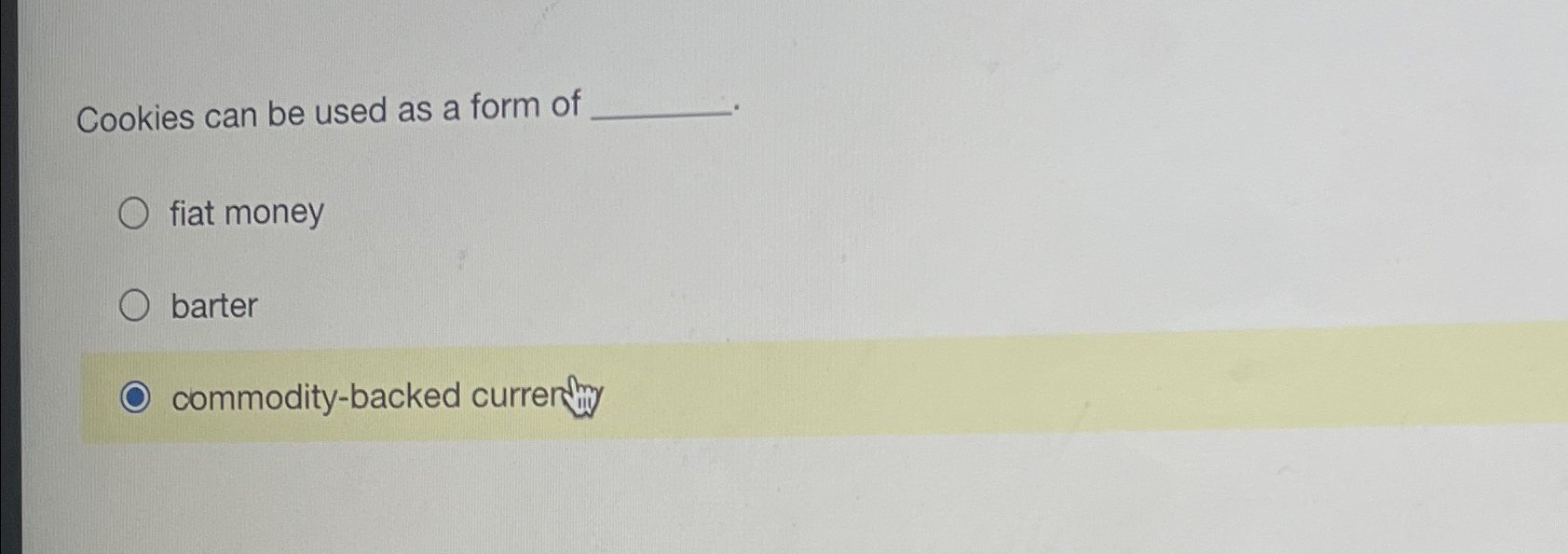 Solved Cookies can be used as a form offiat | Chegg.com