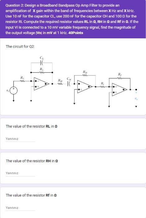 Question 2: Design a Broadband Bandpass Op Amp Filter | Chegg.com