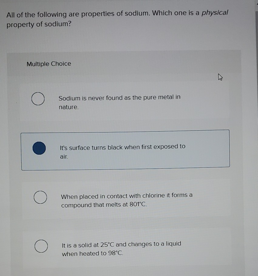 Solved All of the following are properties of sodium. Which | Chegg.com