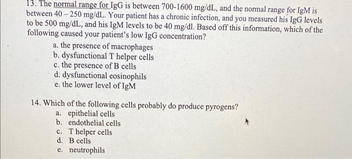 Solved 30. These are the normal ranges for IgG, IgM and IgA. | Chegg.com