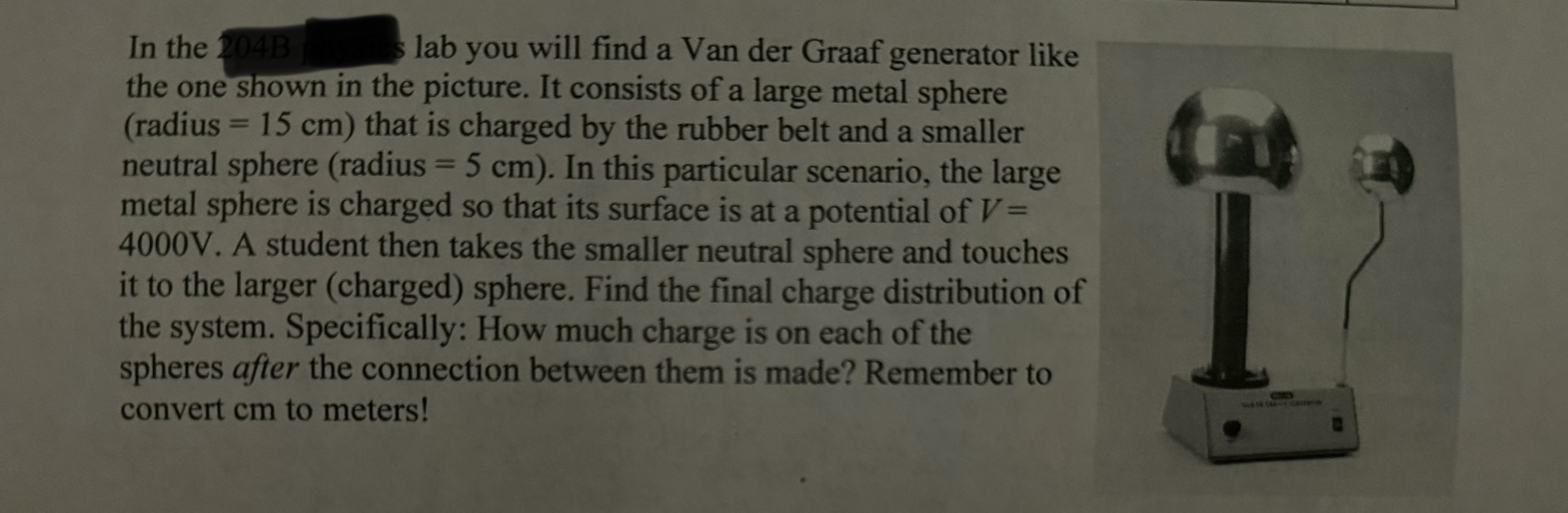 Solved In the lab you will find a Van der Graaf generator | Chegg.com