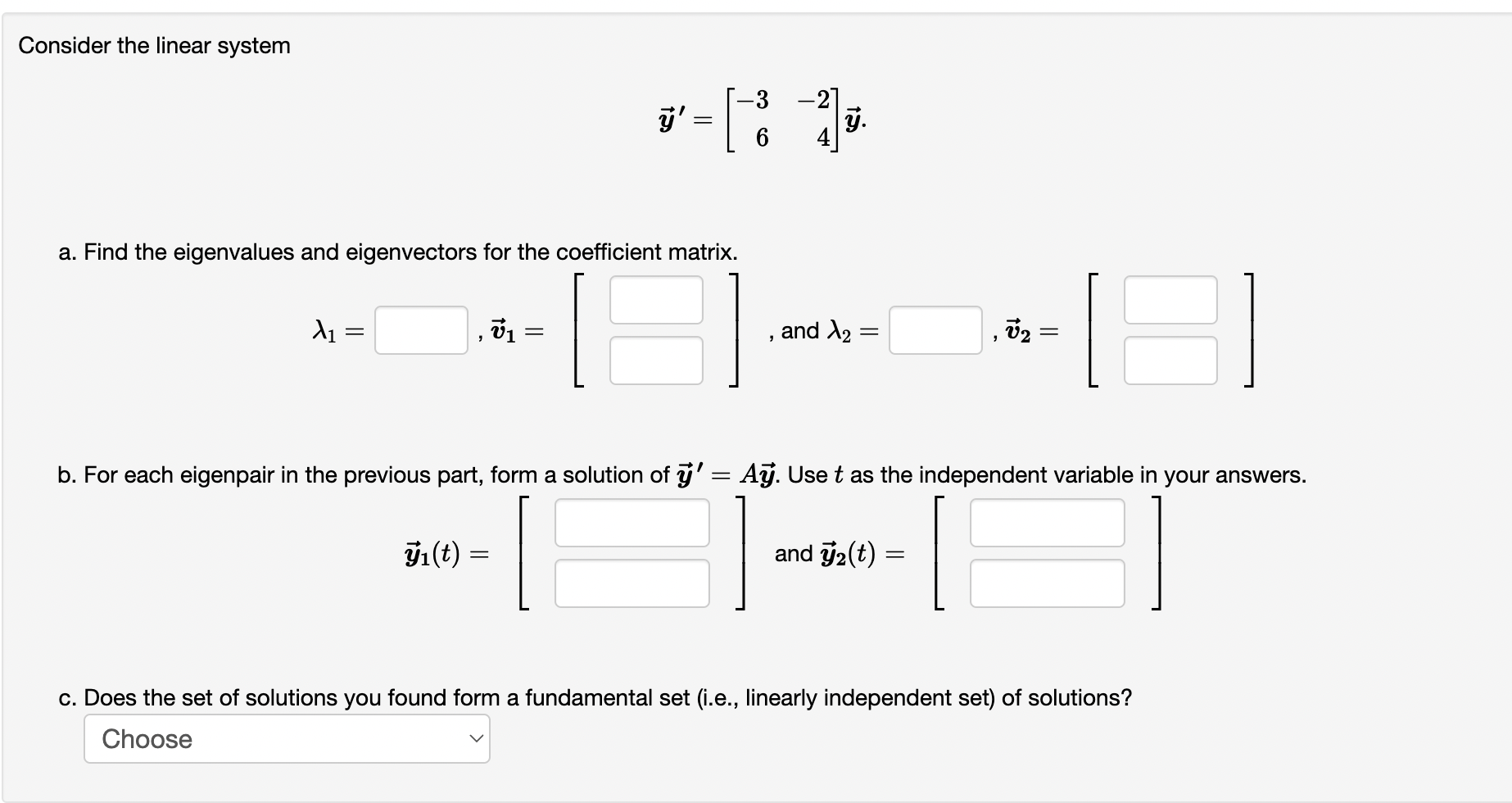Solved Consider the linear systemvec(y)'=[-3-264]vec(y)a. | Chegg.com