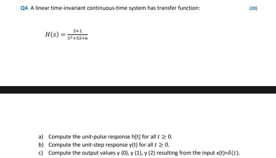 Solved Q4. A linear time-invariant continuous-time system | Chegg.com