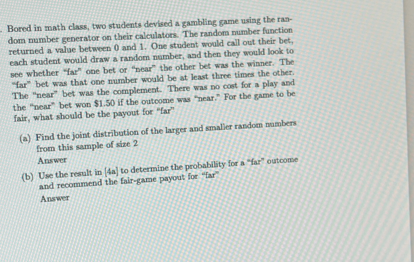 Solved Bored in math class, two students devised a gambling | Chegg.com