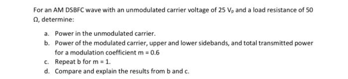 Solved For an AM DSBFC wave with an unmodulated carrier | Chegg.com