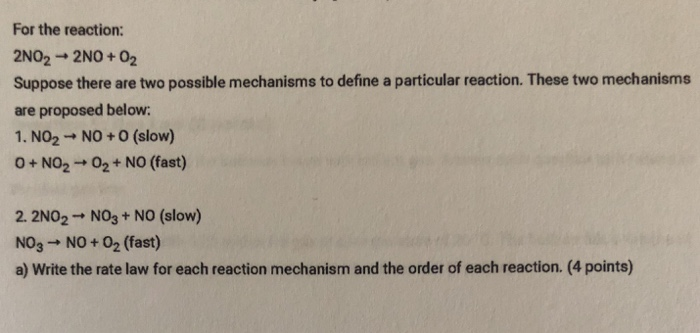 Solved For the reaction: 2NO2 + 2NO + O2 Suppose there are | Chegg.com