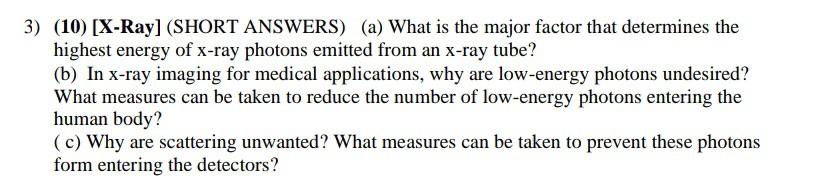 Solved 3) (10) [X-Ray] (SHORT ANSWERS) (a) What is the major | Chegg.com