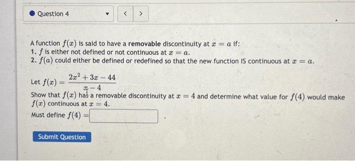 Solved A function f(x) is said to have a removable | Chegg.com
