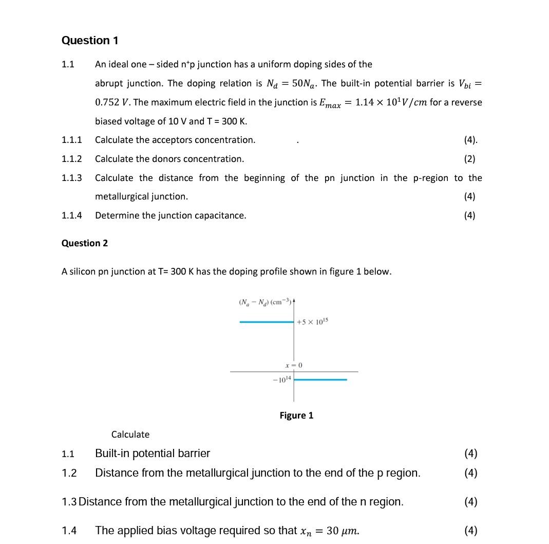 Solved 1.1 An ideal one − sided n+p junction has a uniform | Chegg.com