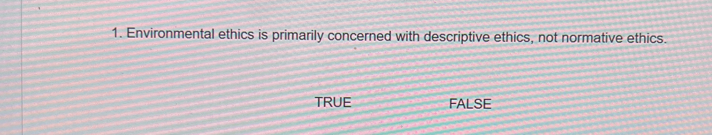 Solved Environmental ethics is primarily concerned with | Chegg.com