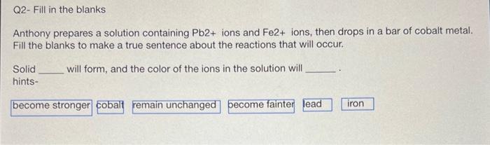 Solved Anthony prepares a solution containing Pb2+ ions and | Chegg.com