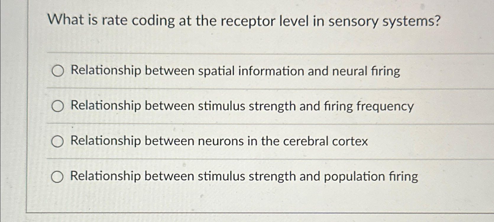 Solved What Is Rate Coding At The Receptor Level In Sensory