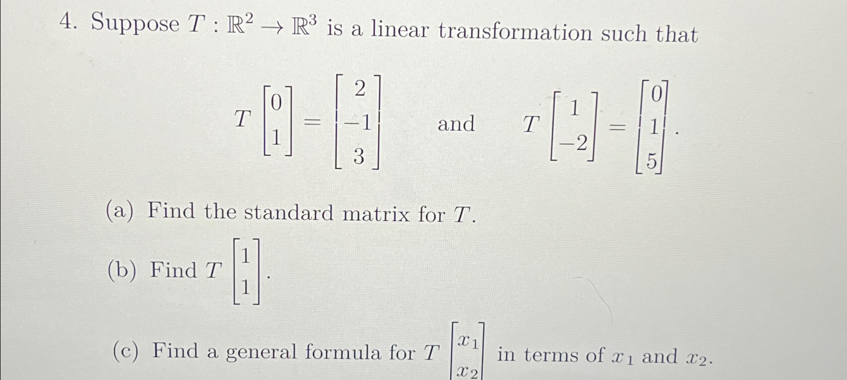 Solved Suppose T:R2→R3 ﻿is a linear transformation such | Chegg.com