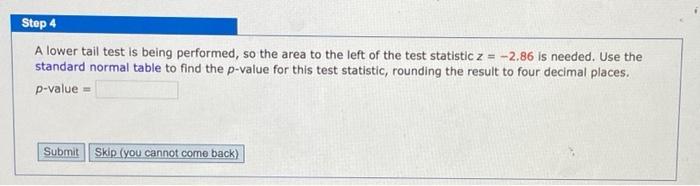 Solved Step 4 A lower tail test is being performed, so the | Chegg.com