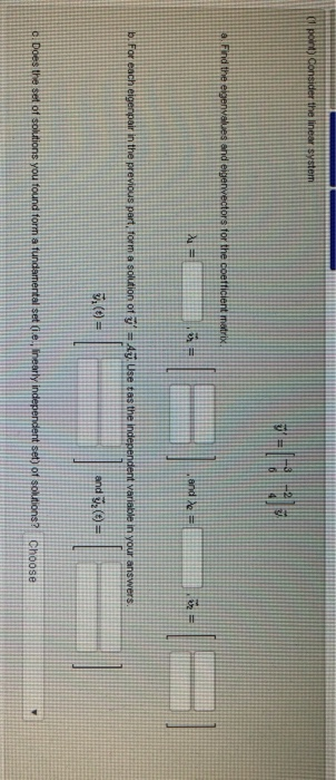 Solved upon a. Find the eigenvalues and eigenvectors for the | Chegg.com
