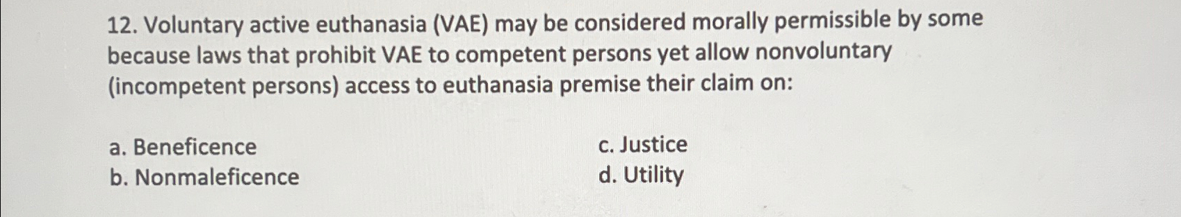 Solved Voluntary active euthanasia (VAE) ﻿may be considered | Chegg.com
